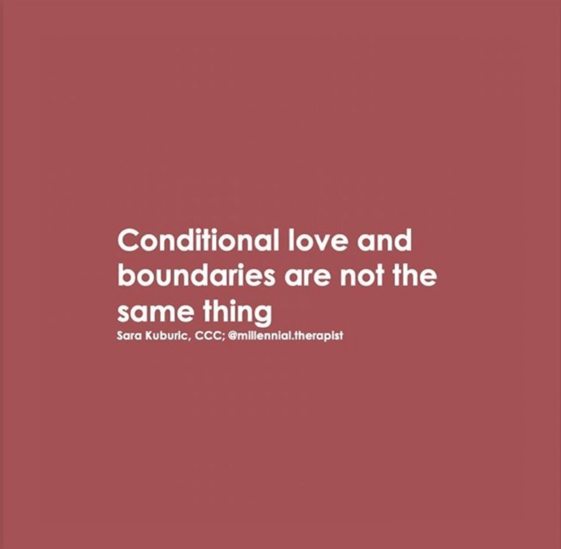 thought of the week: conditional love and boundaries are not the same ...
