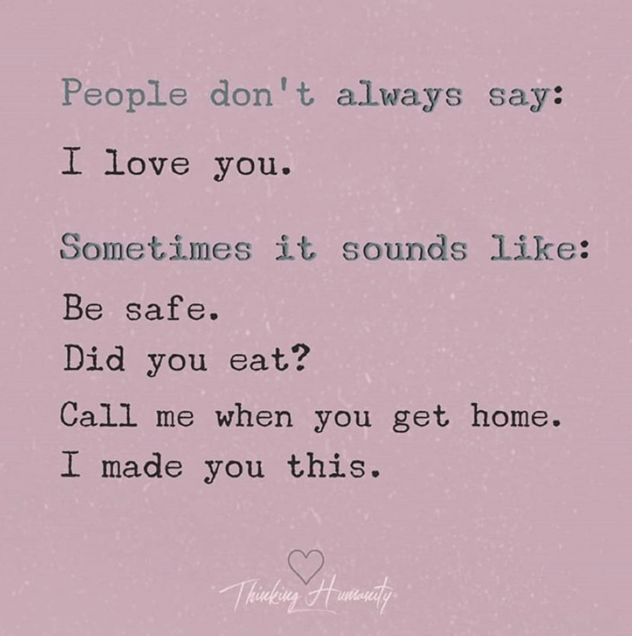 thought of the week: there are a million ways to say those three words ...